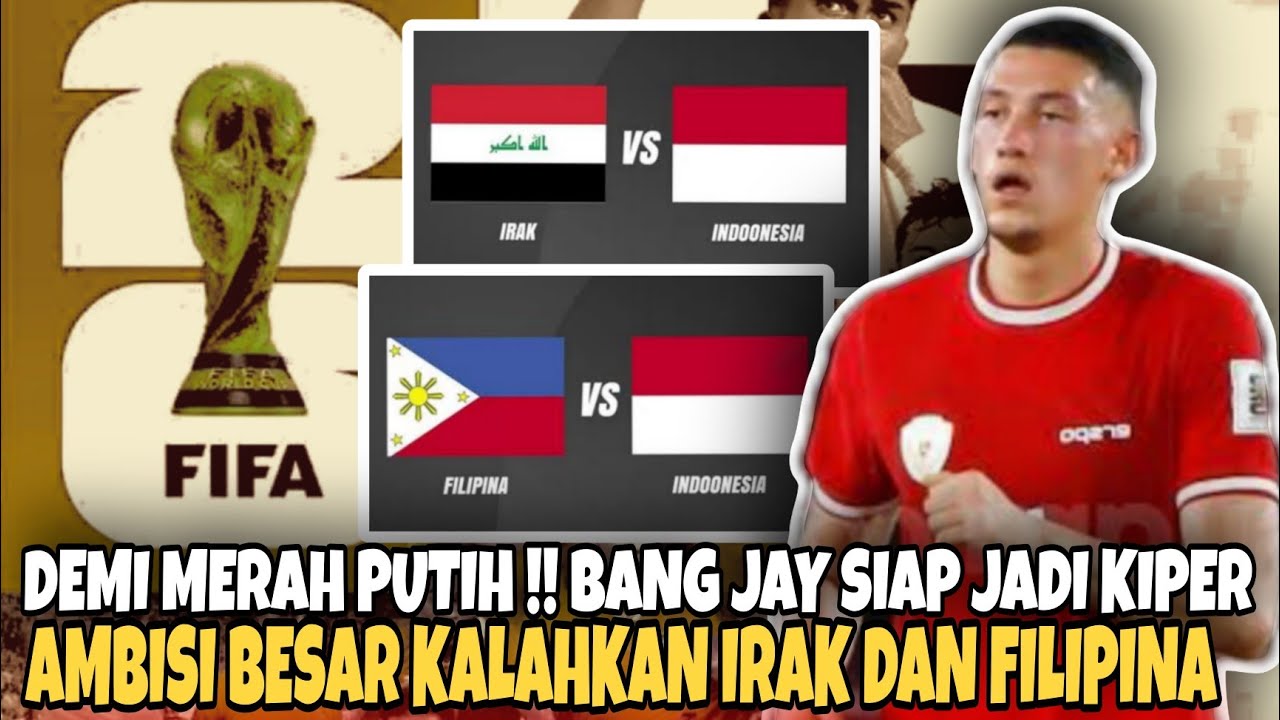 🔴 JAY IDZES SIAP JADI KIPER SAAT LAWAN IRAK DAN FILIPINA !! KUALIFIKASI ...