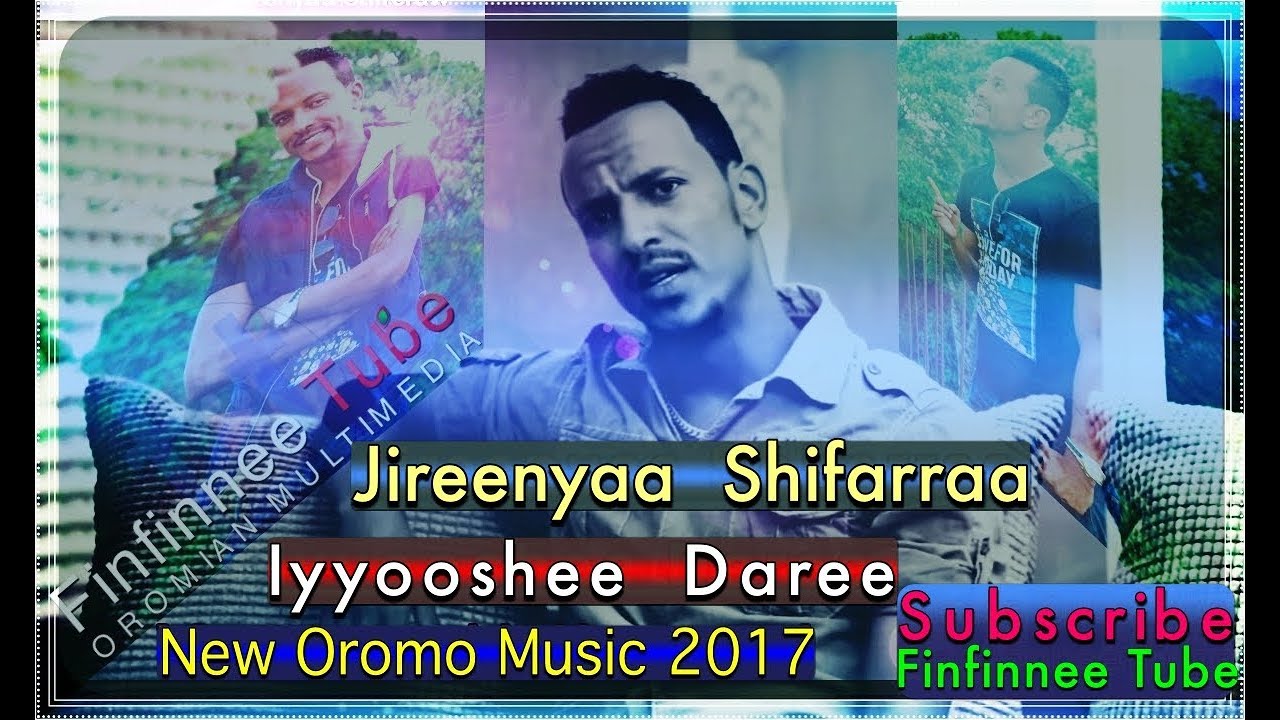 Iyyooshee Daree: Jireenyaa Shifarraa. New Oromo Music Video 2017 ** New ...
