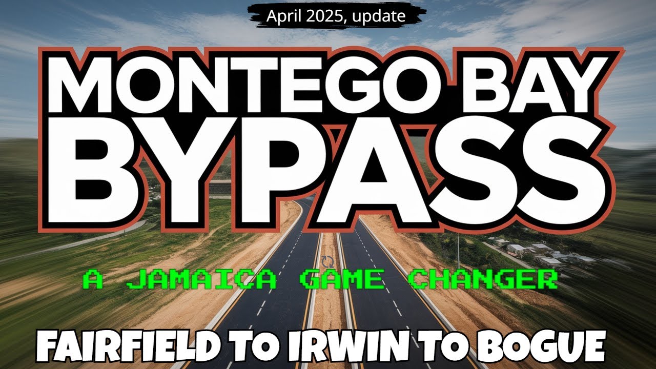 Mind-Blowing Transformation: Montego Bay Bypass and Perimeter Road ...