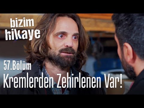 Kremden zehirlenenler varmış! - Bizim Hikaye 57. Bölüm