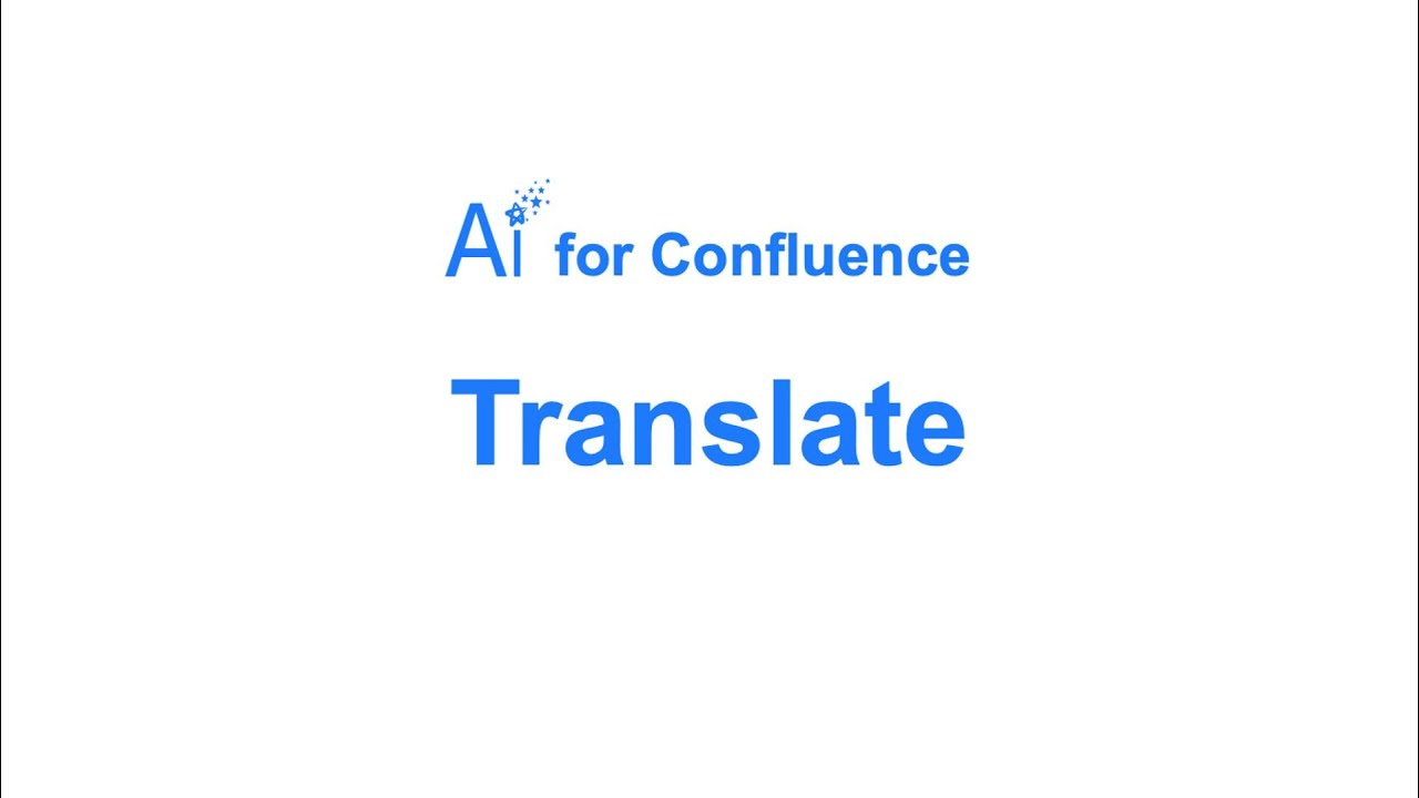 Translate by AI in Confluence - YouTube