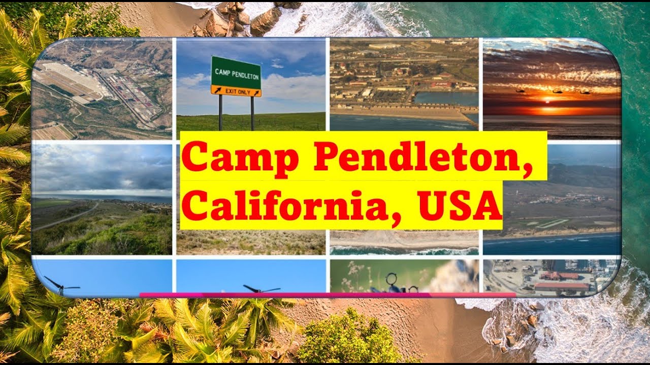 Discover Camp Pendleton: Top 5 Must-Visit Places in Southern California ...
