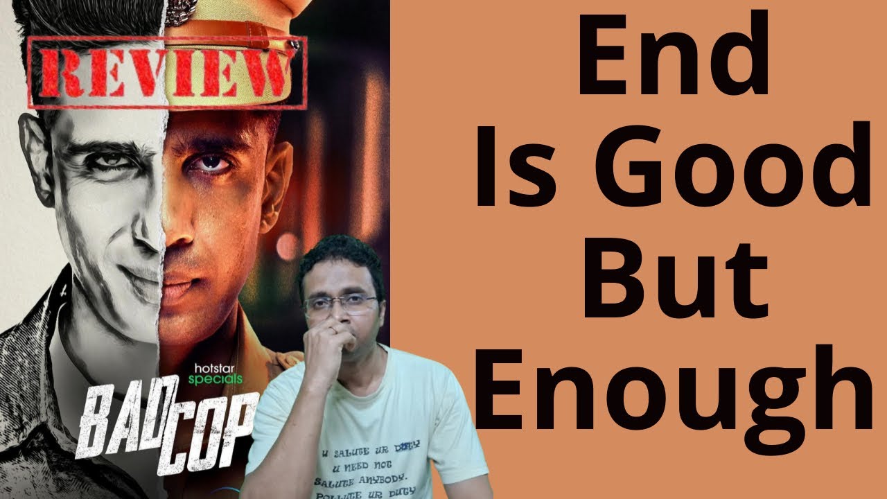 Bad Cop Web Series All Episodes Review | End Is Good But Not Enough ...