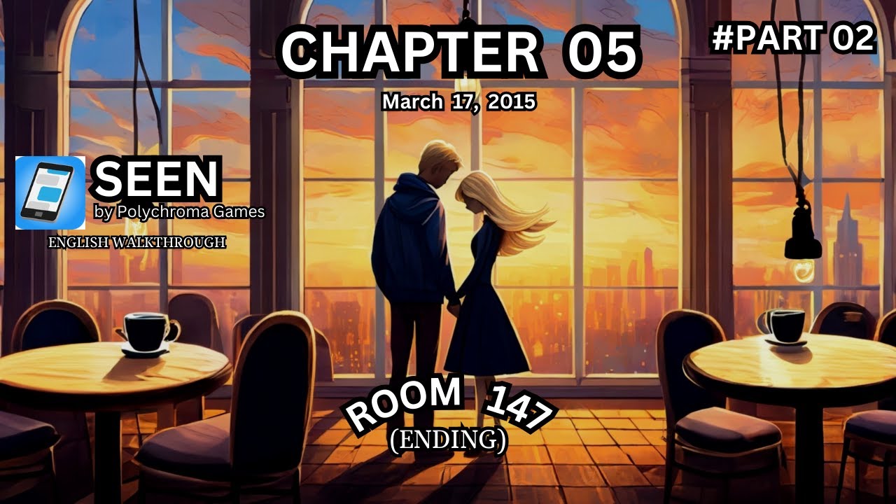 Seen Chapter 05 Room 147 Walkthrough | Part 02 | Ending | No Commentary ...