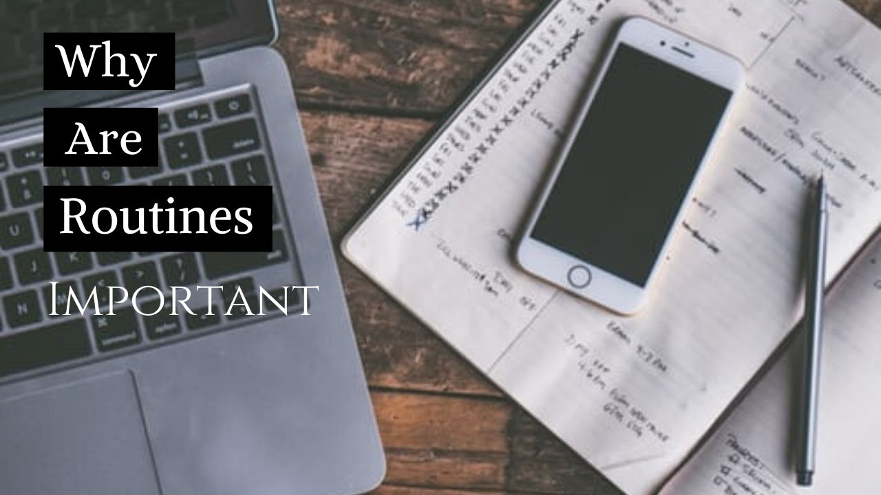 The importance of ROUTINES | Why having a daily routine is essential ...