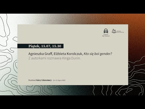 Agnieszka Graff, Elżbieta Korolczuk, Kto się boi gender? Z autorkami rozmawia Kinga Dunin.