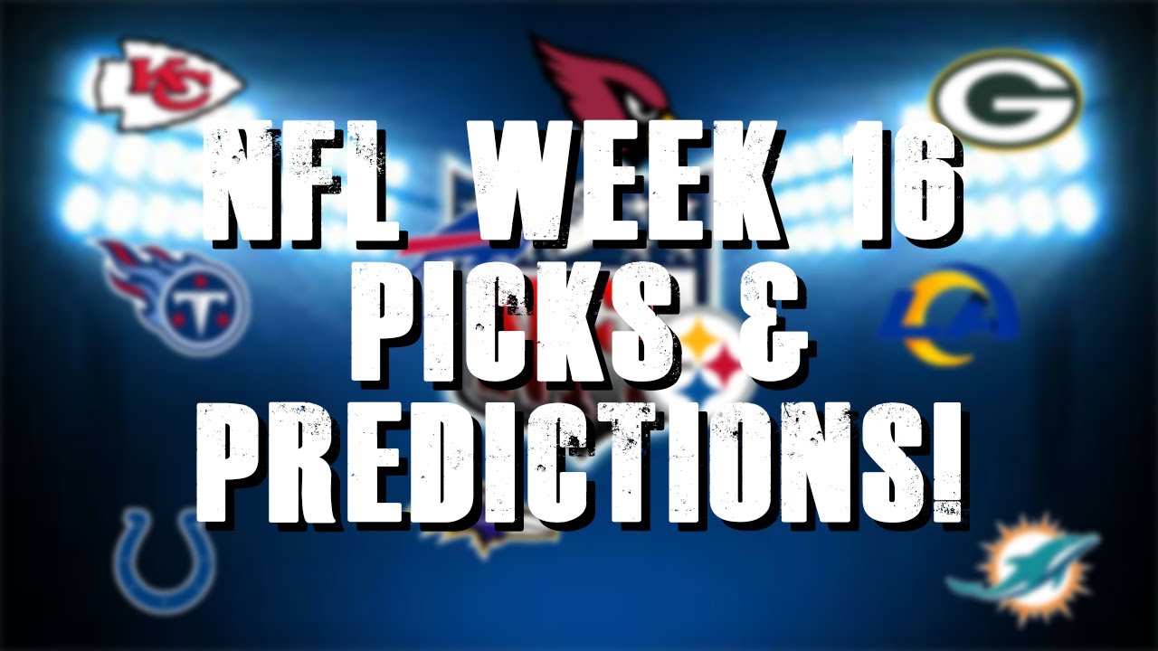 NFL Week 16 2020 Picks & Predictions! - YouTube