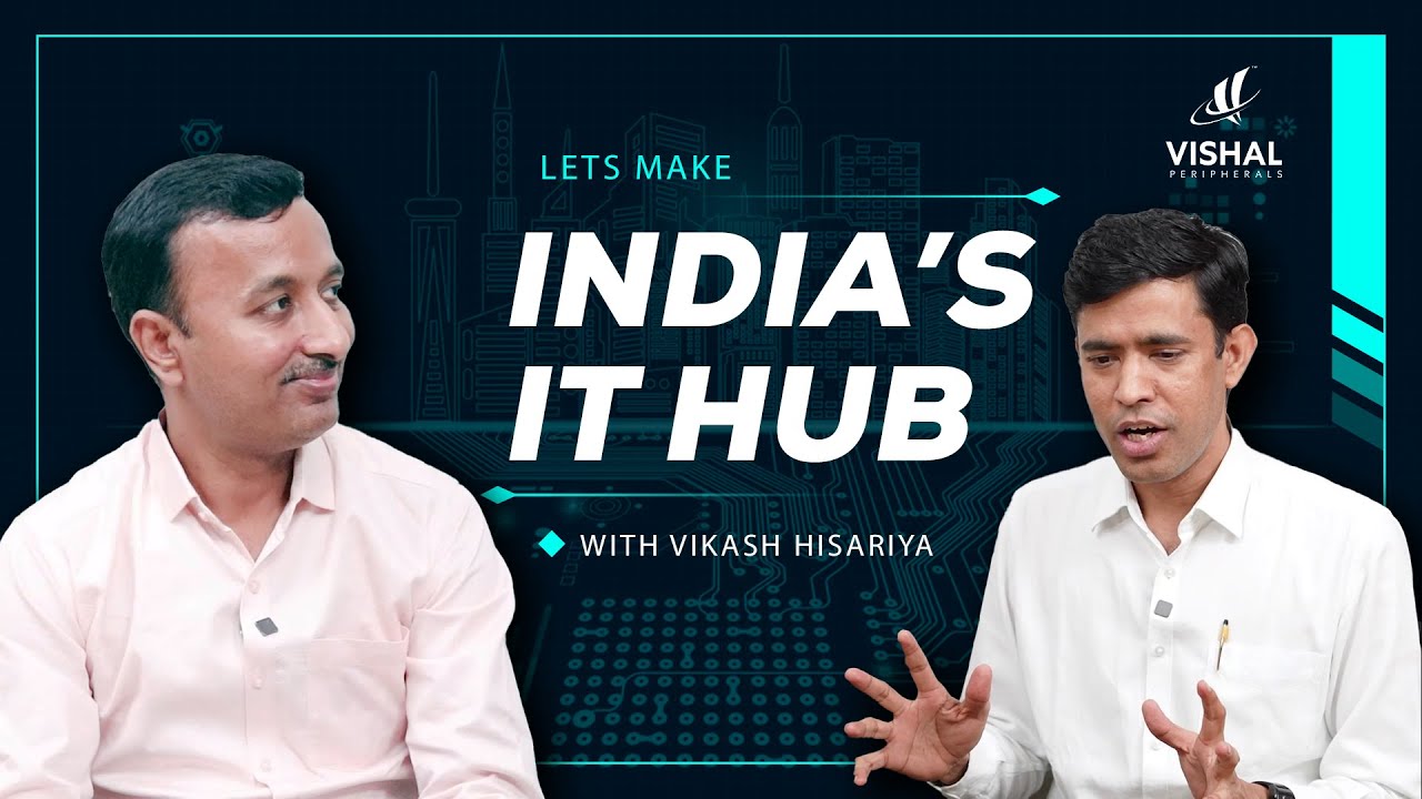 Tech Talks | India’s IT Hub | Vikash Hisariya Ji Shares Vishal Peripheral's Success Story - YouTube