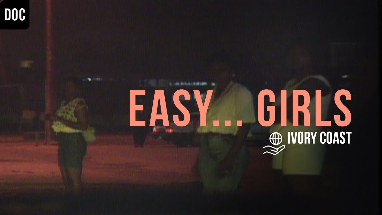 Easy Girls: Documentary on the AIDS Epidemic in Ivory Coast (Archive ...
