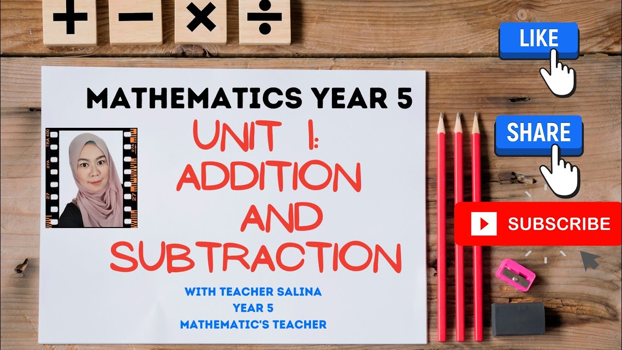 MATHEMATICS YEAR 5: UNIT 1 ADDITION AND SUBTRACTION - YouTube