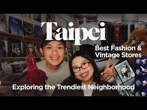 2026 TAIPEI SHOPPING GUIDE: 🇹🇼 Best Vintage Shopping in Taipei | Exploring Zhongshan | The Sierra’s