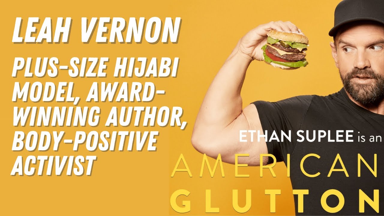 Leah Vernon: Plus-size Hijabi model, Award-Winning Author, Body ...