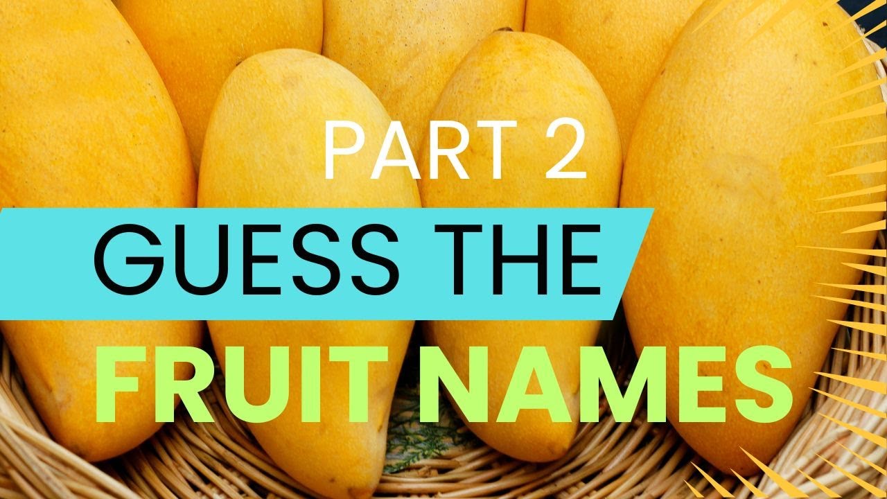 Fruit Guessing Game for Kids 🍇 | Learn More Fruit Names Through Fun ...