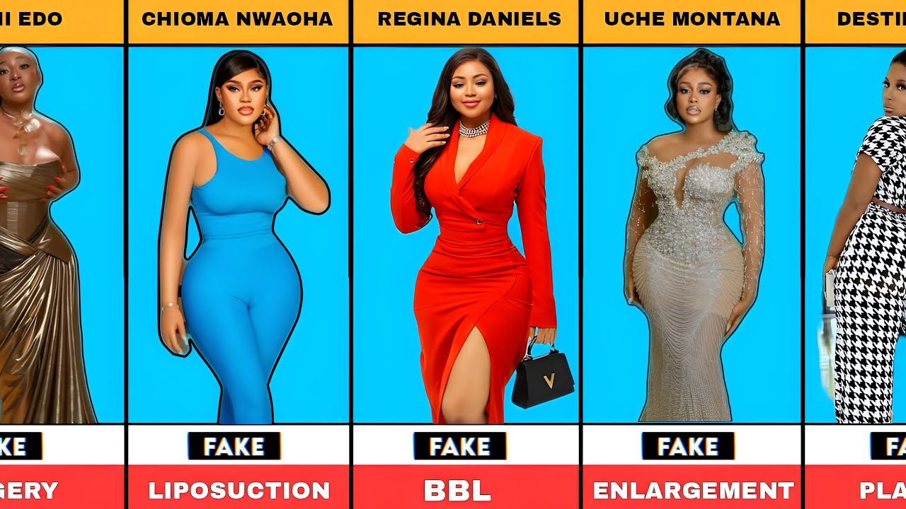 15 Nollywood Actresses Who Did Plastic Surgeries BBL and Fake Bodies ...