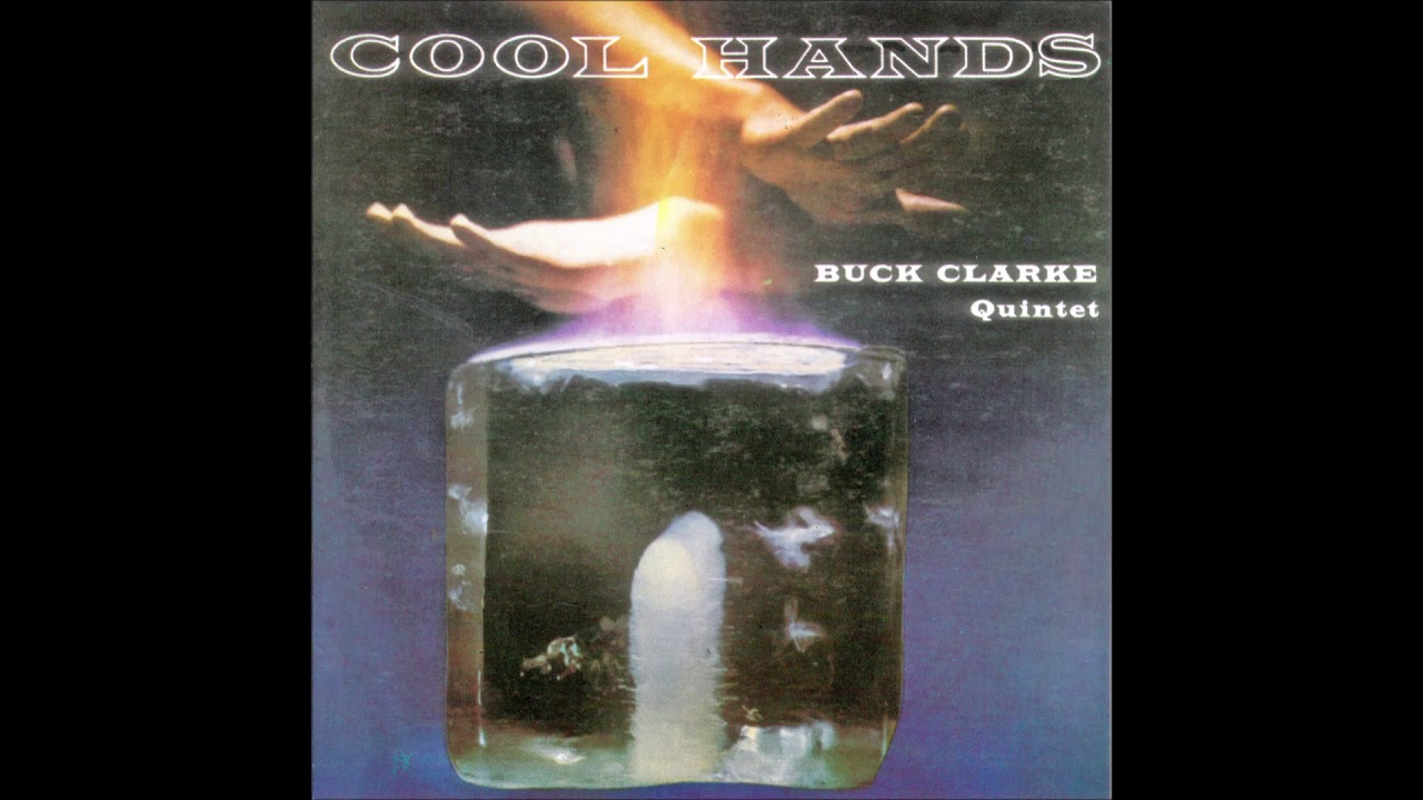 Buck Clarke - Cool Hands (1960) Vinyl Full Album - YouTube