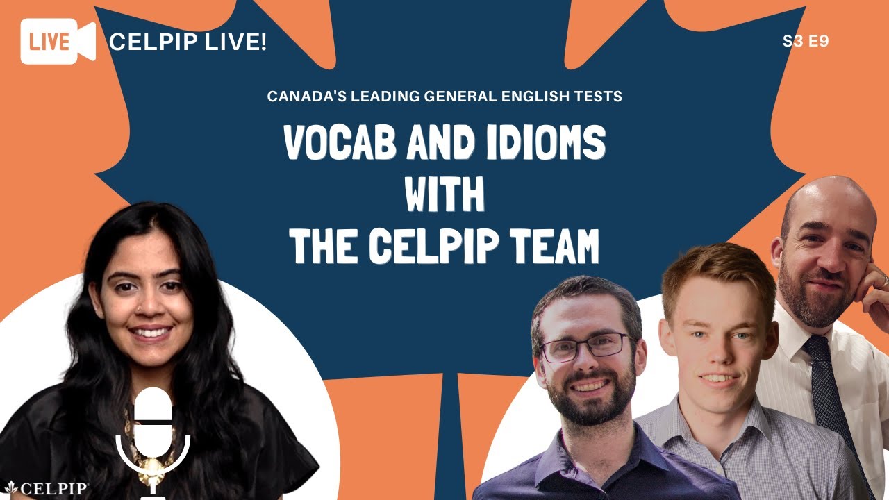 CELPIP Live! - Vocabulary and Idioms with the CELPIP Team! - S3 E11 ...