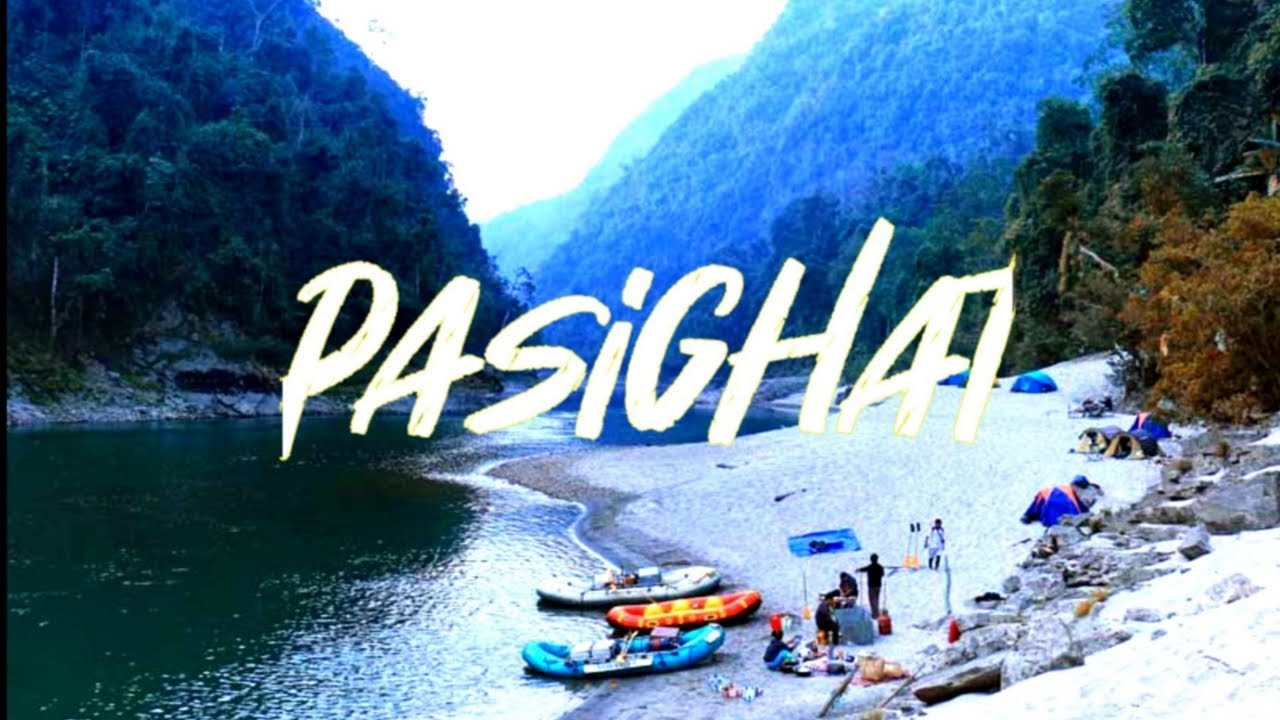 Pasighat || The heart of Arunachal Pradesh ll Bodak || pongging bridge ...
