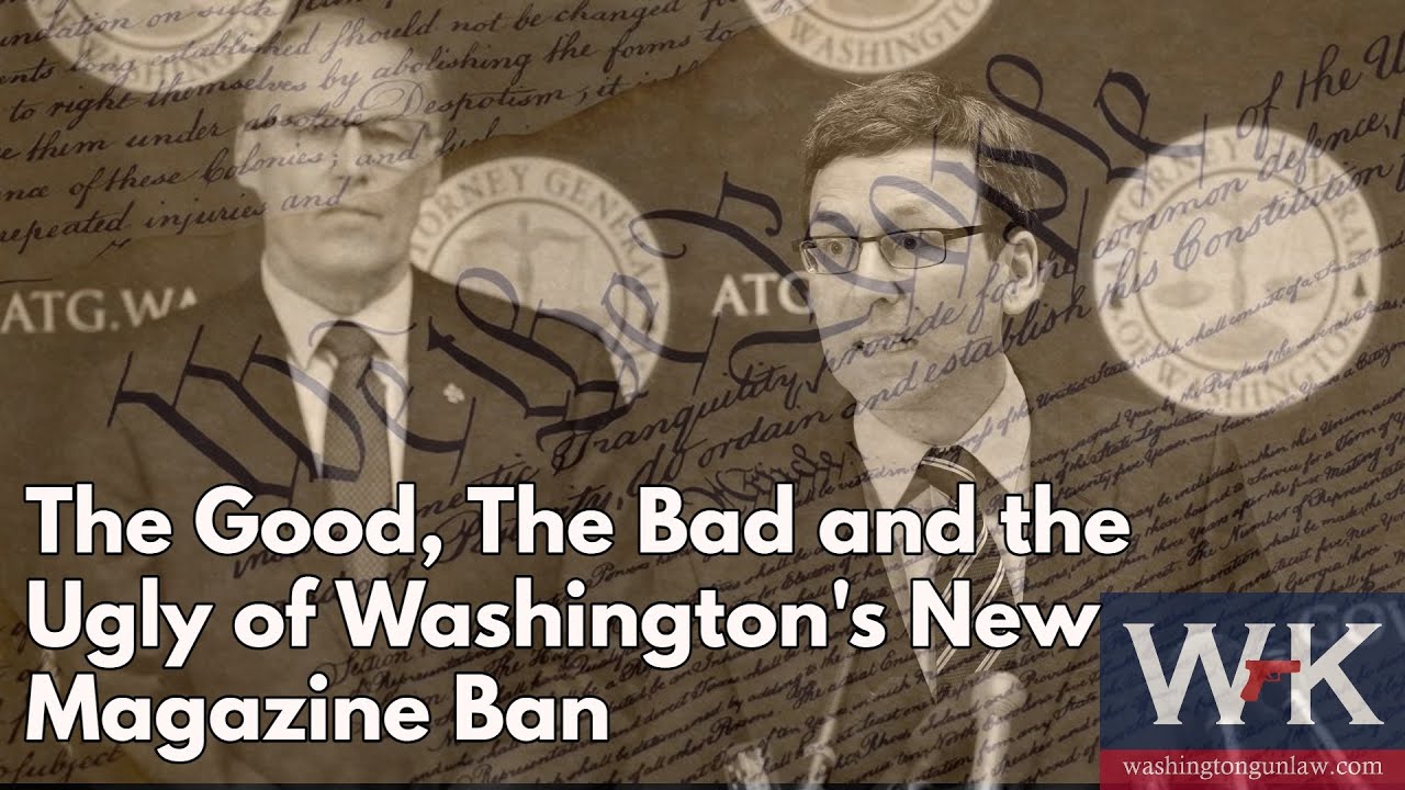 The Good, the Bad and the Ugly of Washington's New Magazine Ban - YouTube