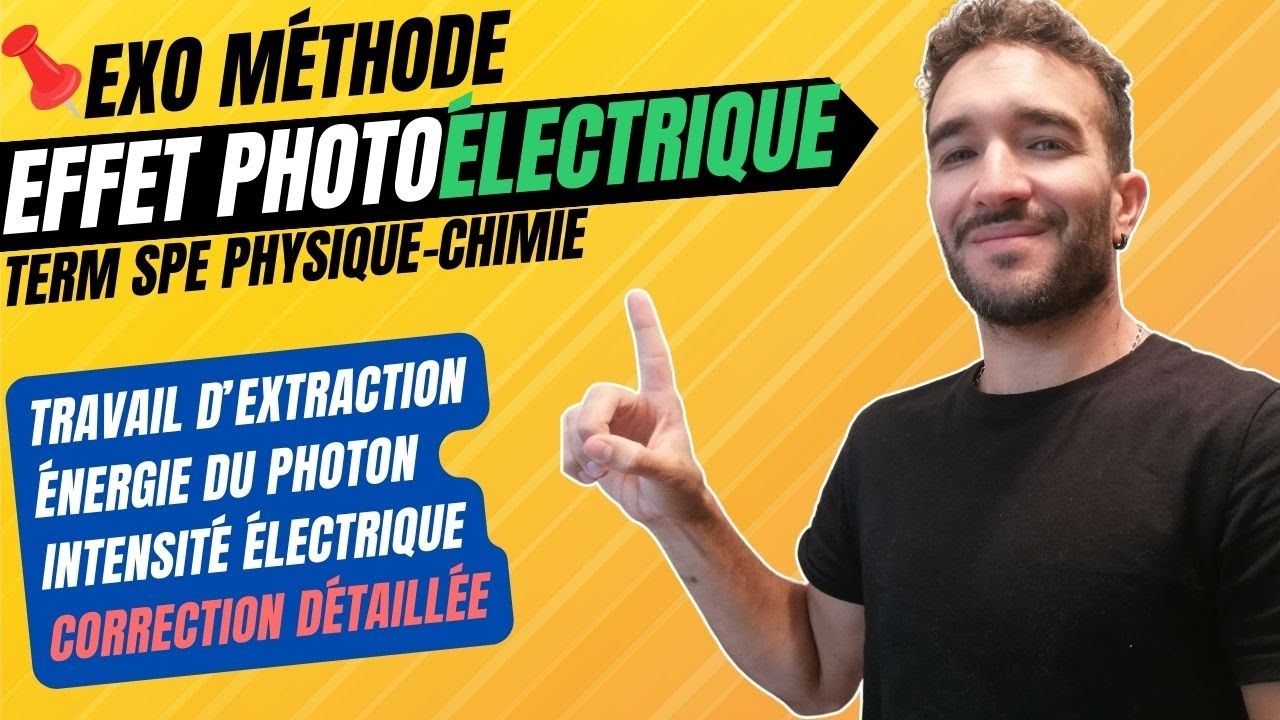 TERM SPÉ PHYSIQUE / EFFET PHOTOELECTRIQUE / EXO CORRIGÉ / TRAVAIL ...