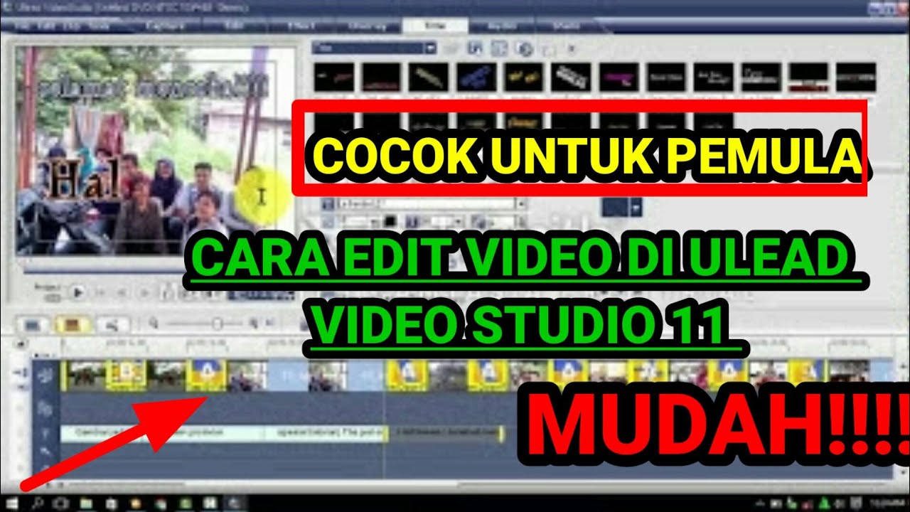 CARA MUDAH EDIT VIDEO DI ULEAD VIDEO STUDIO 11| PEMULA - YouTube