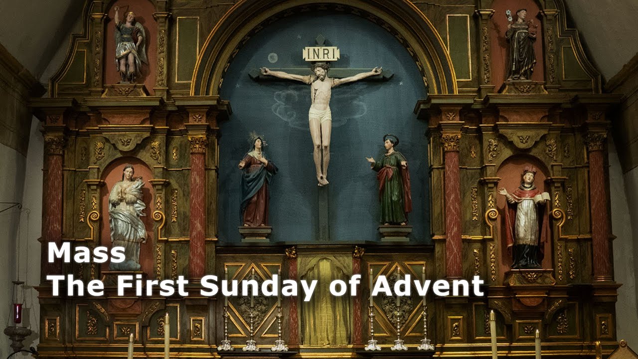 Mass 11/27/22 - The First Sunday of Advent - YouTube
