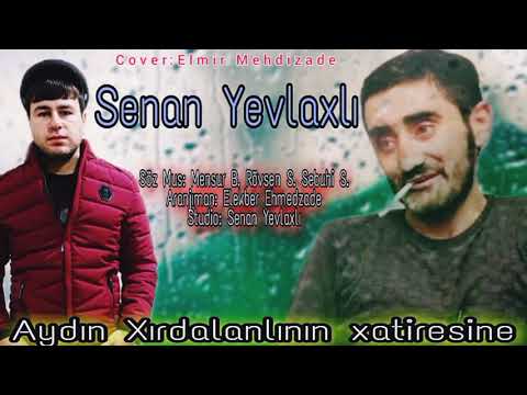 Senan Yevlaxli - Aydin Xirdalanlinin Xatiresine Hesr Olunmus Meyxana 2020/2021
