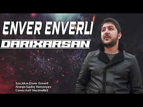 Enver Enverli - Darixarsan 2021 Yeni Mahnilar ( Official Audio )