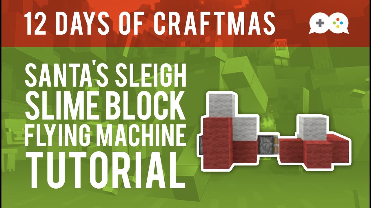 Santa's Sleigh - Slime Block Flying Machine Tutorial (Minecraft Xbox ...