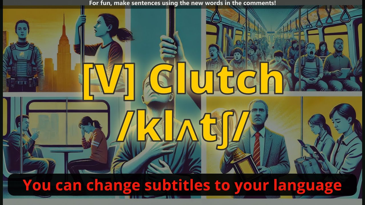 Clutch meaning with 5 examples (Verb) - YouTube