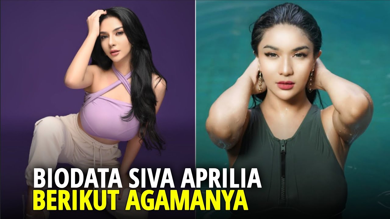 Agama Siva Aprilia, Profil dan Biodata Lengkapnya - YouTube