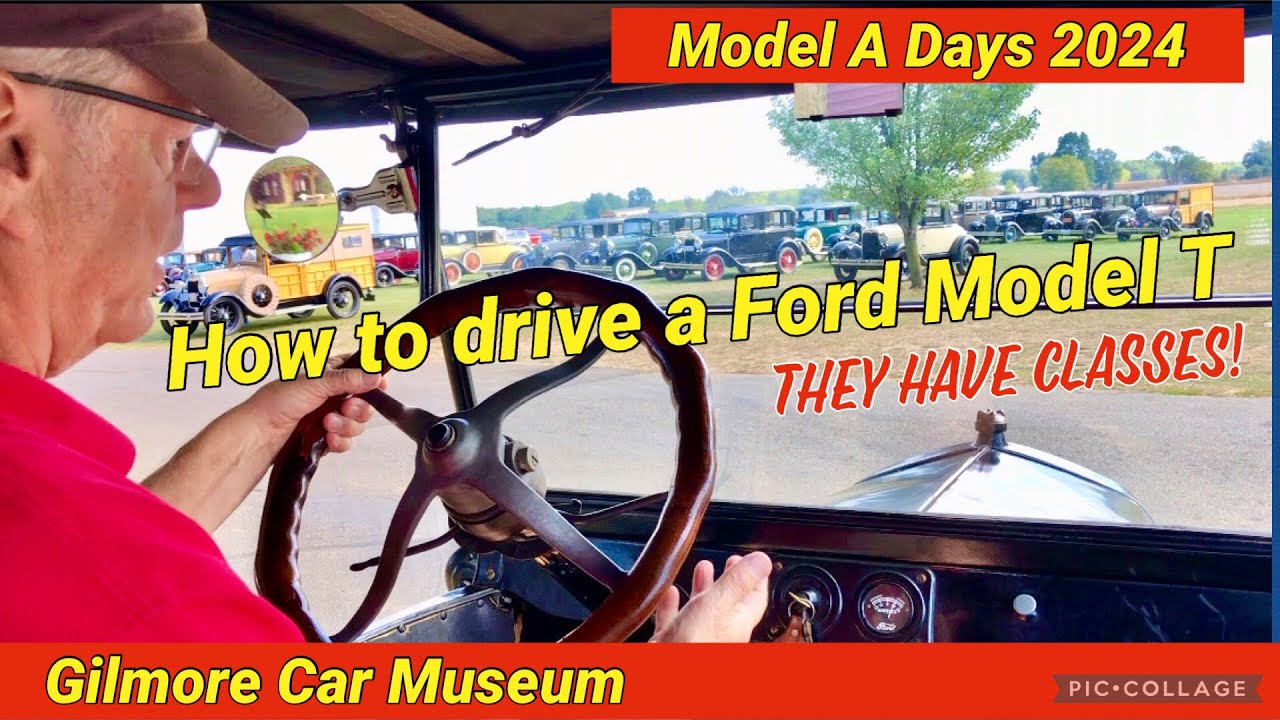 How to drive a Ford Model T at the Gilmore Car Museum Model A Days 2024 ...