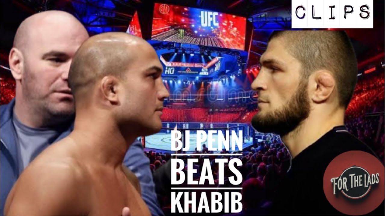 BJ PENN BEATS KHABIB - YouTube