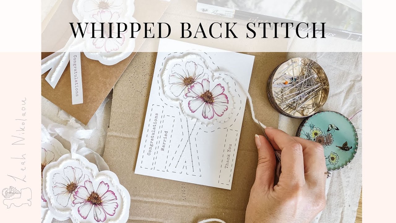 How To Do A Whipped Back Stitch - YouTube