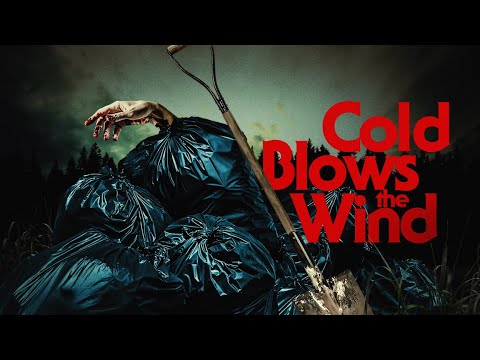 COLD BLOWS THE WIND | Trailer - YouTube
