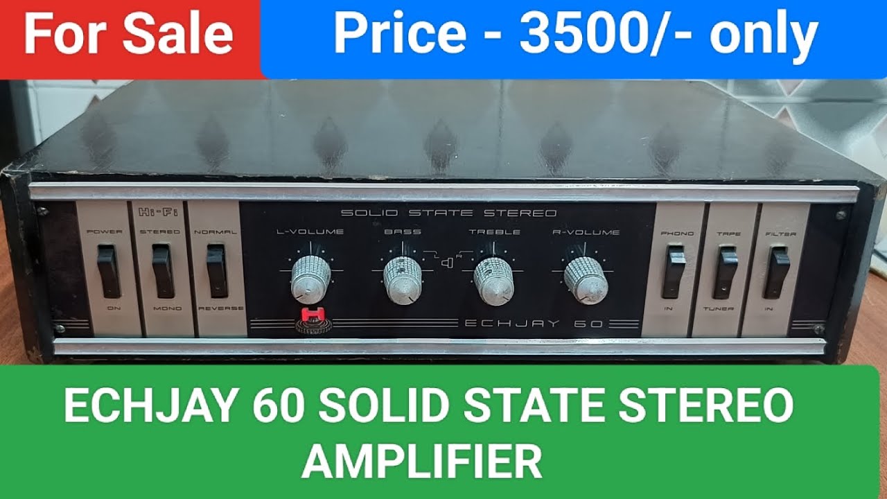 ECHJAY 60 SOLID STATE STEREO AMPLIFIER Nice Sound Quality Contact No ...