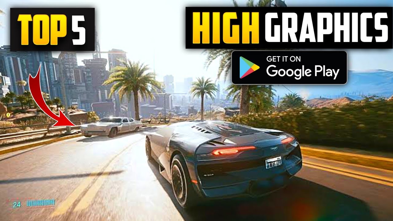 Top 5 Best High Graphics Games For Android & iOS 2024 | High Graphics ...