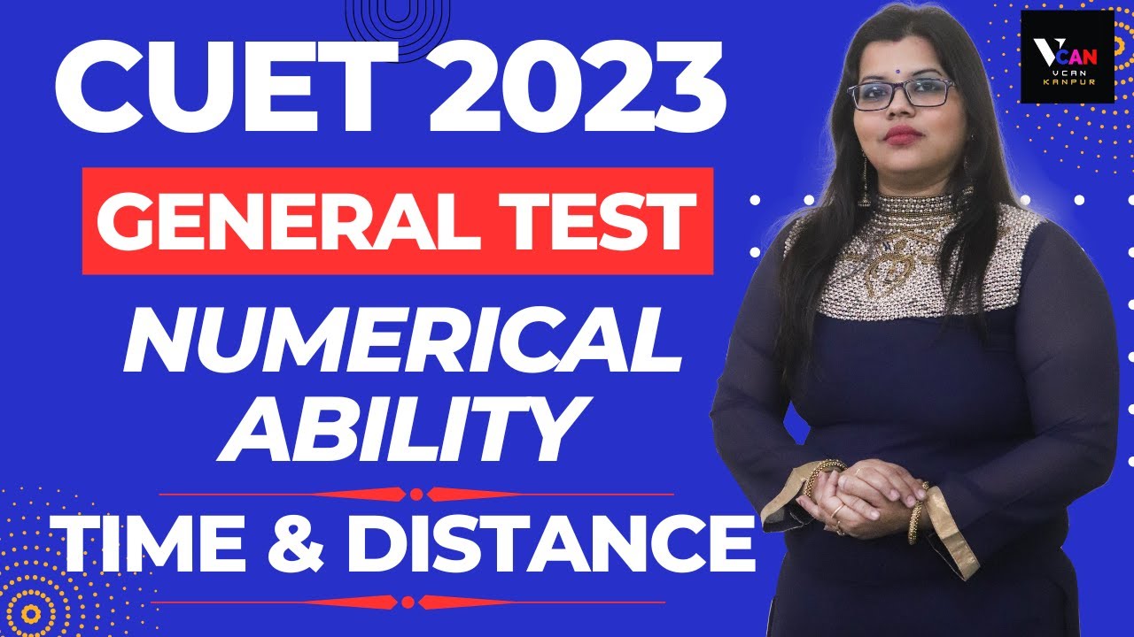 CUET UG 2023 || CUET 2023 | General Test | Numerical Ability | Time ...