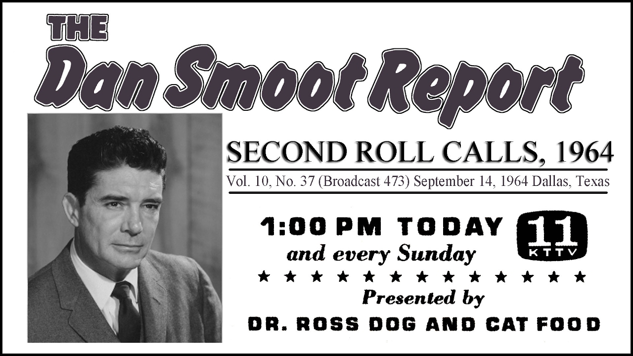 Dan Smoot #473 - Second Roll Calls, 1964 (1964-Sep-14) - YouTube