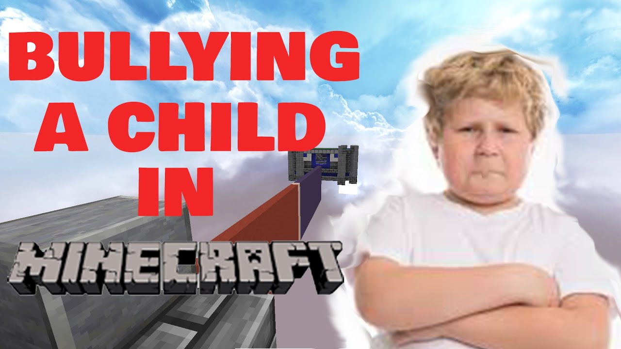 Bullying a child in Minecraft - YouTube