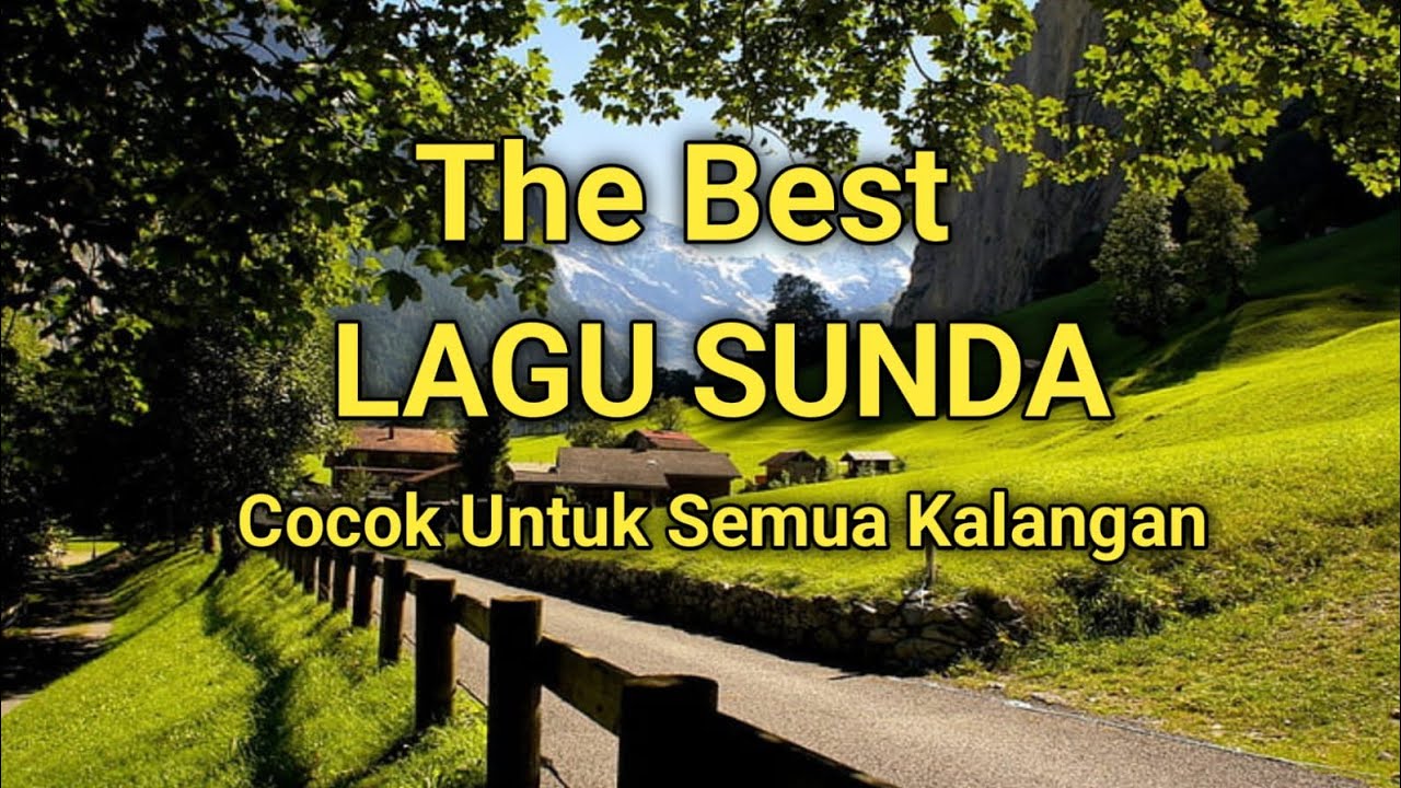 The Best Of Lagu Sunda Cocok Untuk Semua Kalangan - YouTube