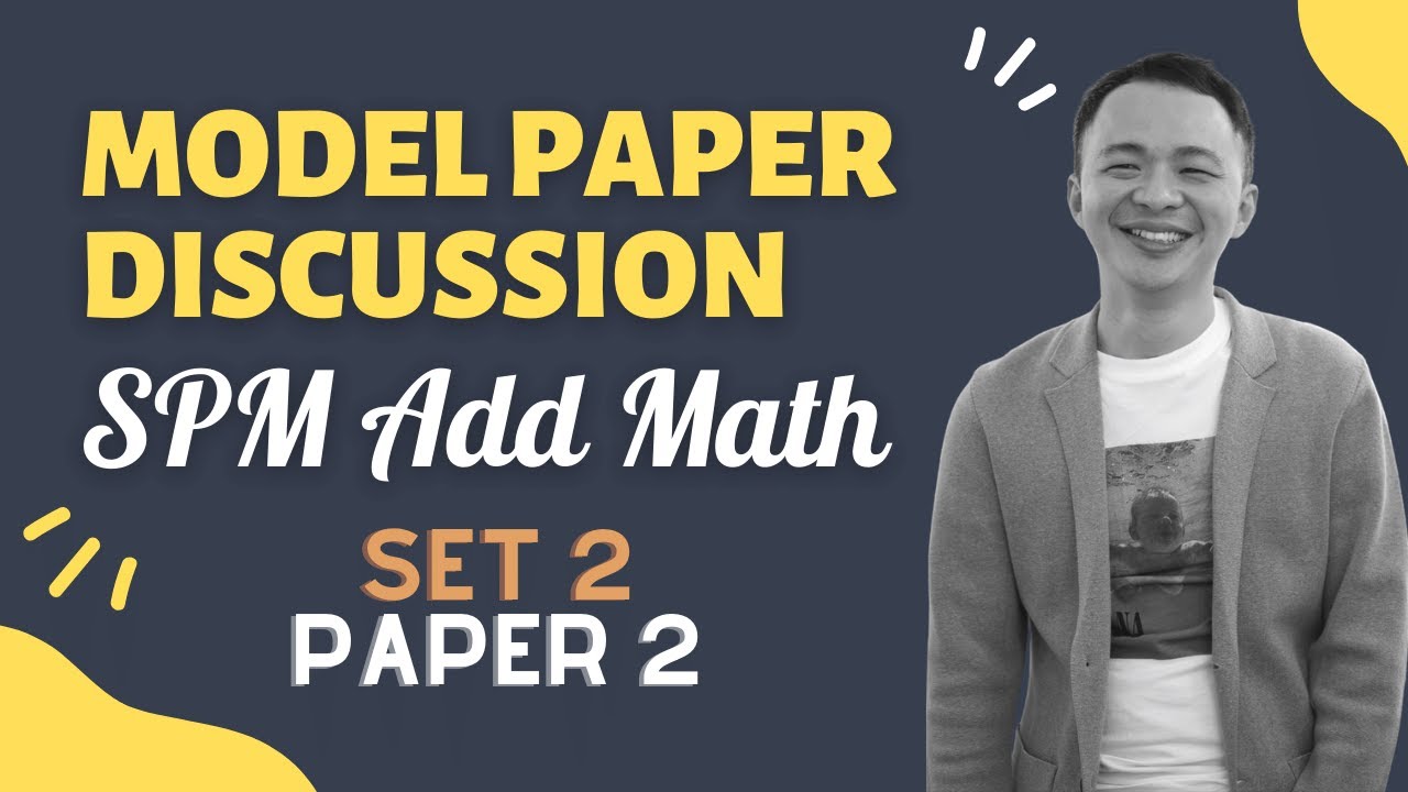 [Members-Only] SPM Add Math - Model Paper Set 2 - Paper 2 - Part 2 ...