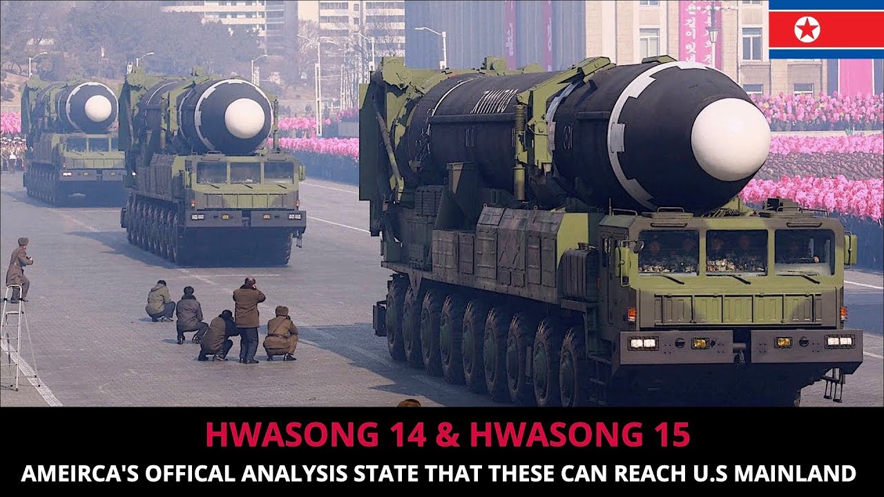 HWASONG 14 & HWASONG 15 RANGE - FULL ANALYSIS ! - YouTube