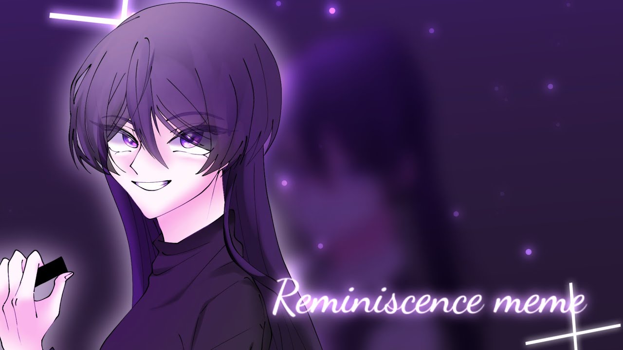 Reminiscence Original meme - YouTube