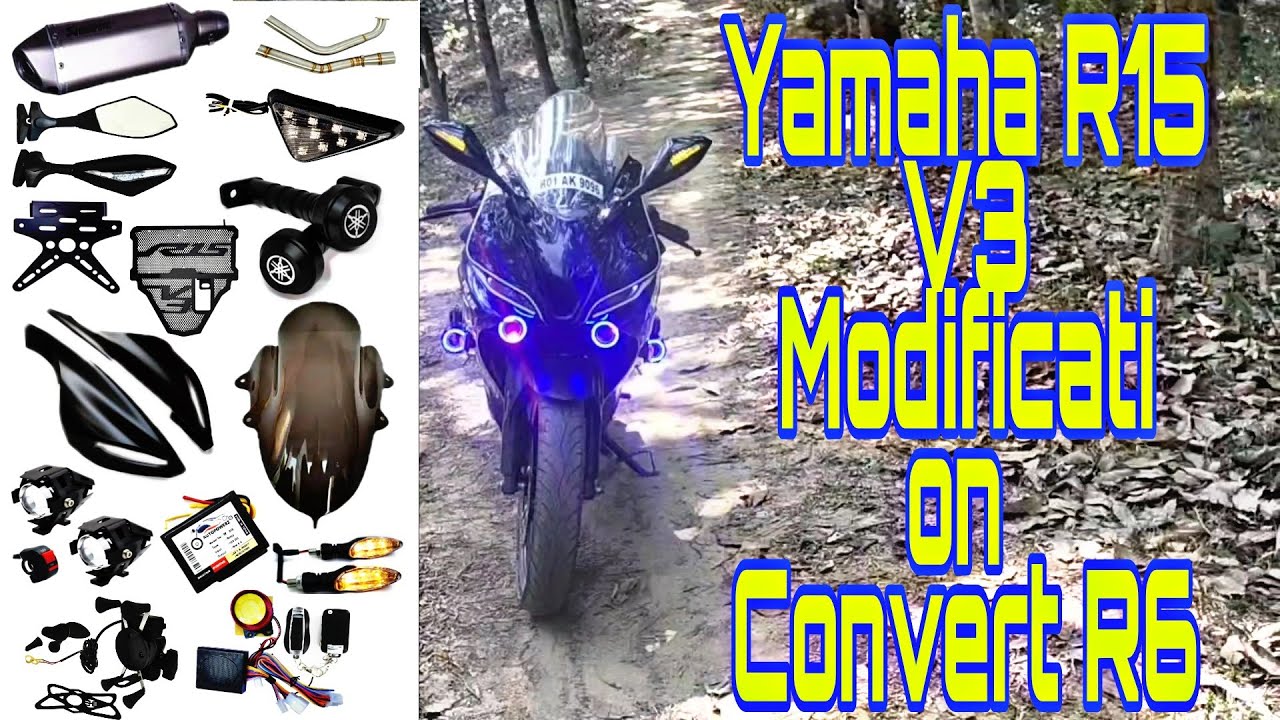 yamaha r15 v3 modification / r15 v3 convert r6 / r15 v3 modification ...