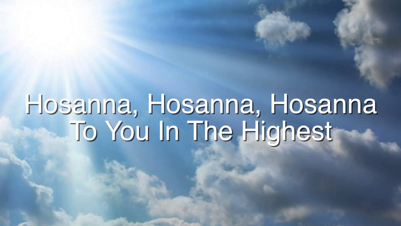 Hymn of Hosanna - YouTube