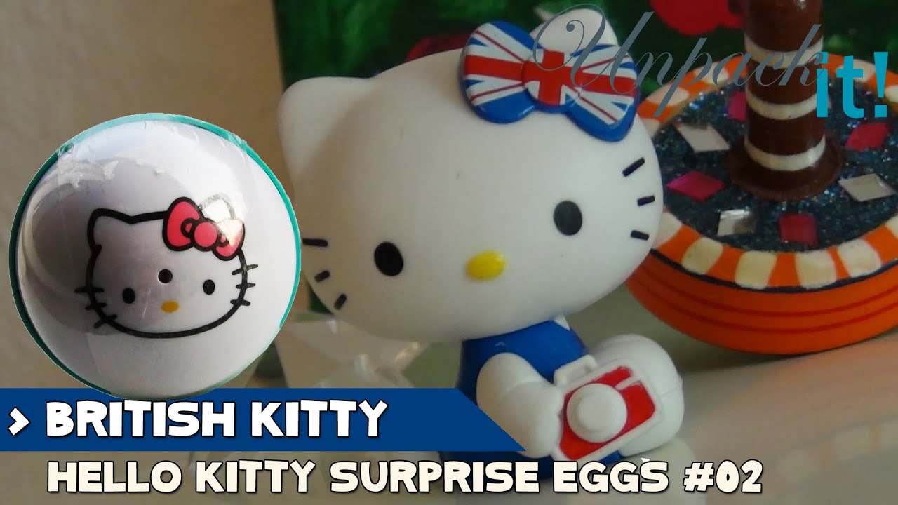 HELLO KITTY SURPRISE EGG with British Kitty surprise opening - YouTube
