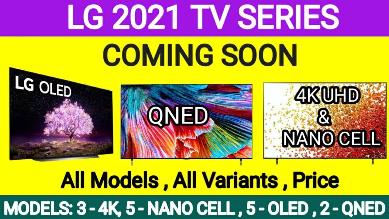 LG 2021 TV SERIES COMING SOON | ALL MODELS VARIANTS AND PRICE DETAILS ...