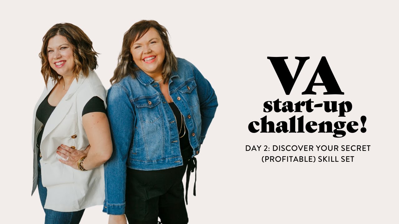 VA Start-Up Challenge Day 2: Discover Your Secret (Profitable) Skill ...