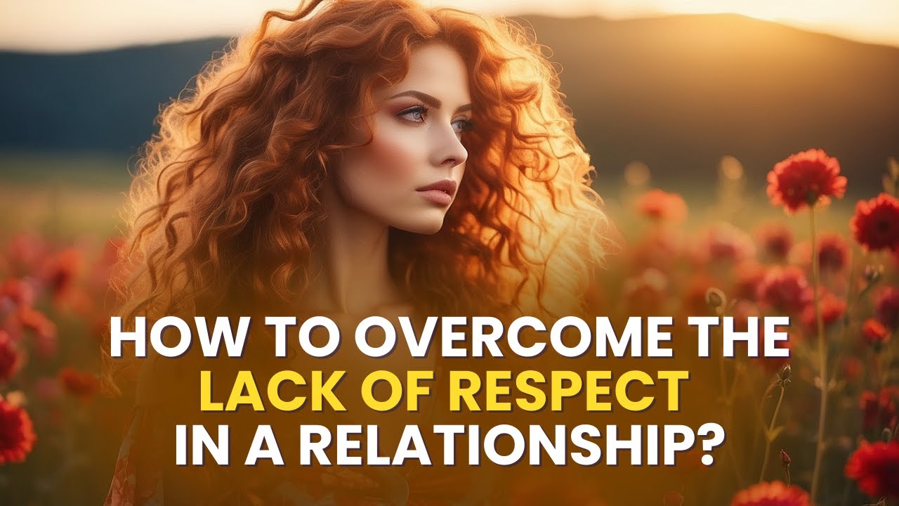 How to Overcome Lack of Respect in a Relationship | The Mirror & the ...