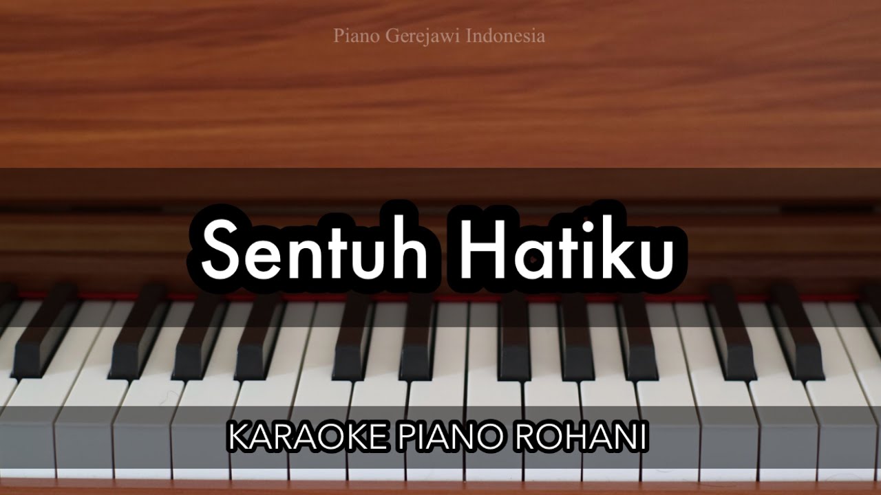 Sentuh Hatiku - Maria Shandi | Karaoke Piano Rohani - YouTube